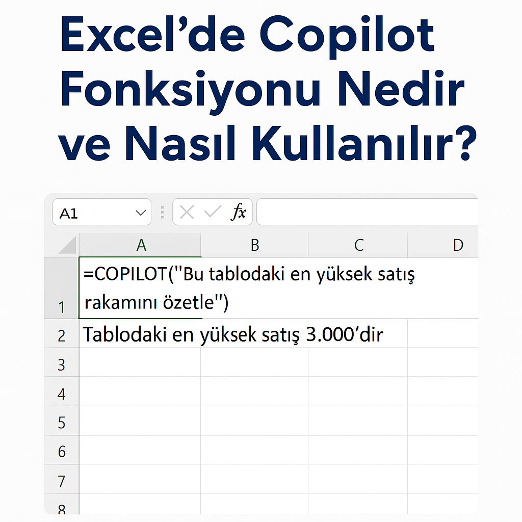 Excel’de Copilot Fonksiyonu Nedir ve Nasıl Kullanılır? - Excel Eğitmeni ...